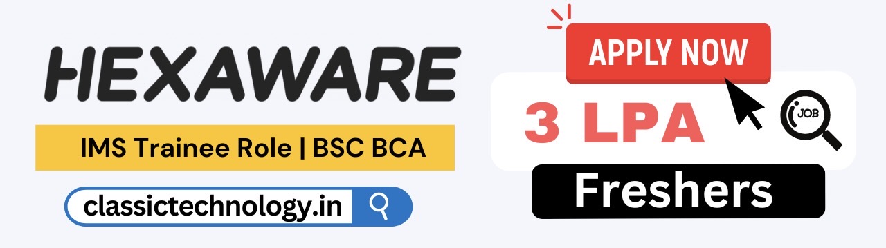 Hexaware Off Campus Drive 2024 | BSC & BCA | Apply Now - Classic Technology